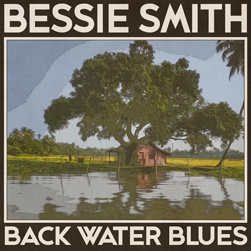 Back Water Blues (Remastered 2014) : Bessie Smith: Amazon.fr ...