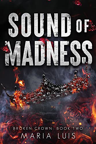 Sound of Madness: A Dark Enemies-to-Lovers Romance (Broken Crown Book 2 ...
