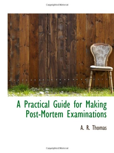 Amazon.co.jp: A Practical Guide for Making Post-Mortem Examinations ...