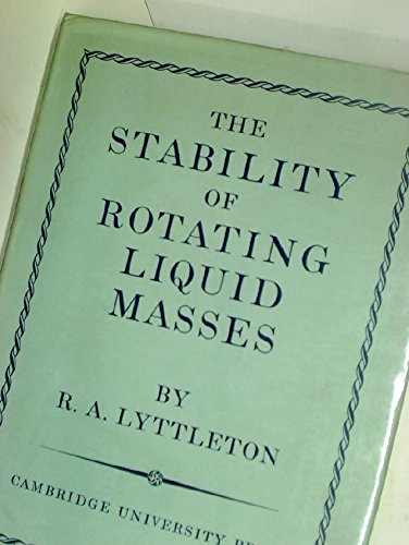 Stability of Rotating Liquid Masses: Raymond Lyttleton: Amazon.com: Books