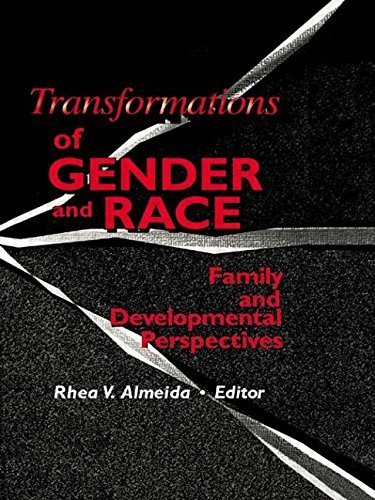 Transformations of Gender and Race: Family and Developmental ...