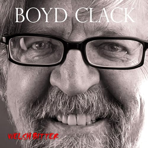 Play Welsh Bitter by Boyd Clack on Amazon Music