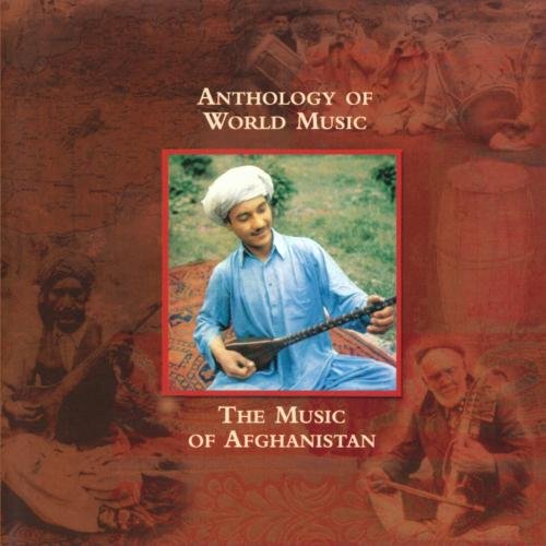 Various Artists - Anthology of World Music: The Music of Afghanistan ...