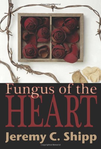 Publication: Fungus of the Heart