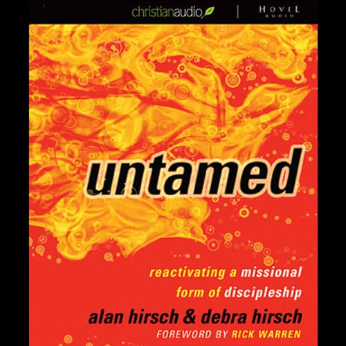 Amazon.com: Untamed: Reactivating a Missional Form of Discipleship ...
