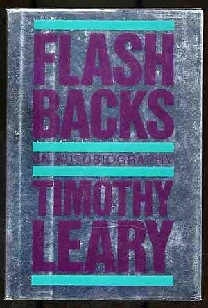 Flashbacks: An Autobiography, 1st Edition: Timothy Leary: 8601405721419 ...