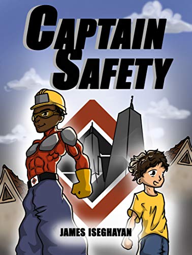 Amazon.com: Captain Safety: The Birth eBook : Iseghayan, James, Graphy ...