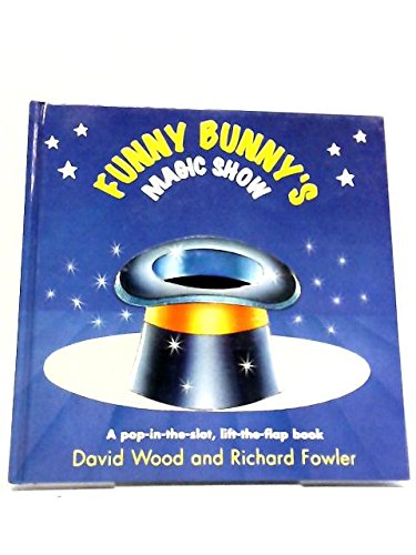 By David Wood Funny Bunny's Magic Show : Amazon.co.uk: Books