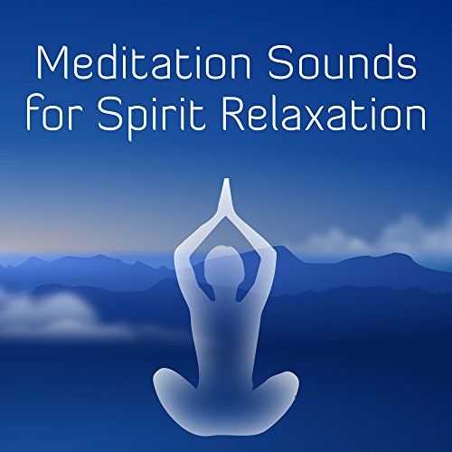 Play Meditation Sounds for Spirit Relaxation by Deep Sleep Meditation ...