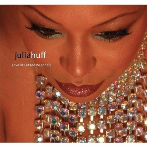 Amazon.com: Love or Let Me Be Lonely : Julia Huff: Digital Music