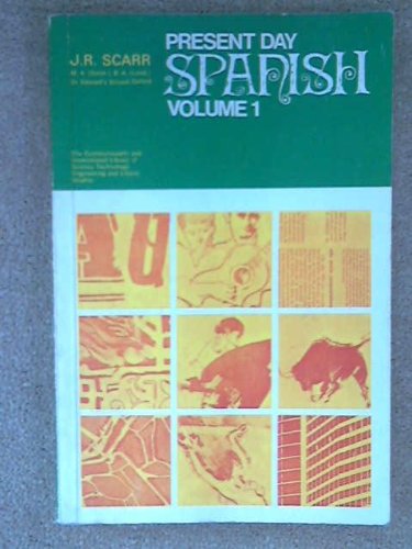Present Day Spanish: v. 1: J.R. Scarr: 9780080115528: Amazon.com: Books
