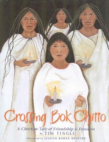 Crossing Bok Chitto: Tim/ Bridges Tingle: Amazon.com: Books