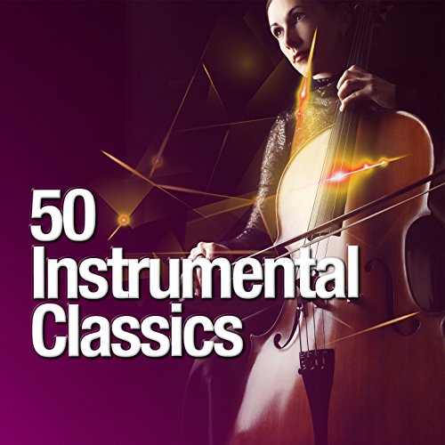 Amazon.com: 50 Instrumental Classics : Various artists: Digital Music