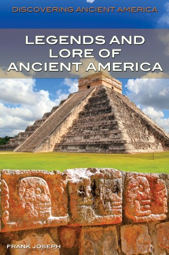 Amazon.com: Legends and Lore of Ancient America (Discovering Ancient ...