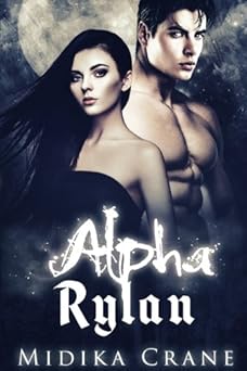 Alpha Rylan: Crane, Midika: 9781978204881: Amazon.com: Books