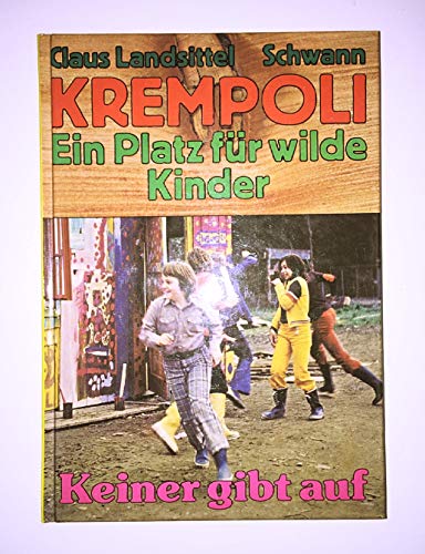 Krempoli – Ein Platz für wilde Kinder – fernsehserien.de