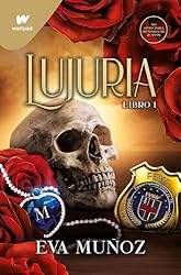 Lujuria. Libro 1 (Pecados placenteros 2) eBook : Muñoz, Eva: Amazon.es ...