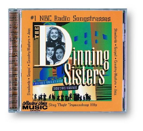 The Dinning Sisters - The Best of the Dinning Sisters - Amazon.com Music