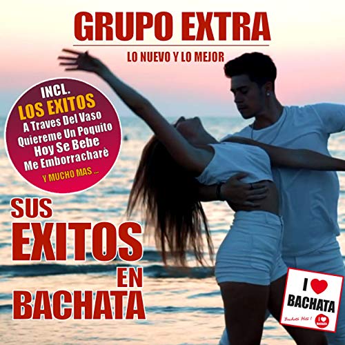 Amazon MusicでGrupo ExtraのSus Exitos en Bachata (Lo Nuevo Y Lo Mejor)を再生する