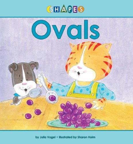 Amazon.com: Ovals (Shapes): 9781602700451: Vogel, Julia, Holm, Sharon ...