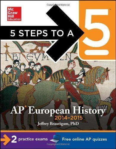 5 Steps to a 5 AP European History, 2014-2015 Edition (5 Steps to a 5 ...
