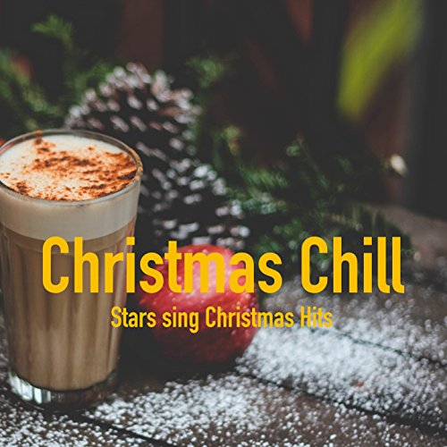 Écouter Christmas Chill (Stars sing Christmas Hits) par VARIOUS ARTISTS ...