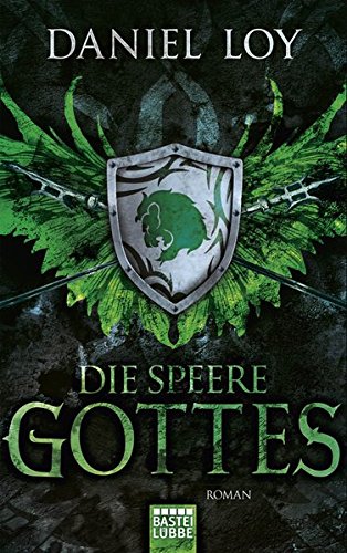 Die Speere Gottes: Roman : Loy, Daniel: Amazon.de: Bücher