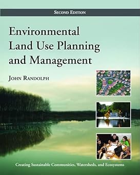 Environmental Land Use Planning and Management: Second Edition ...