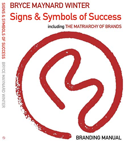 Signs & Symbols of Success: Brand Guidebook Edition including ...