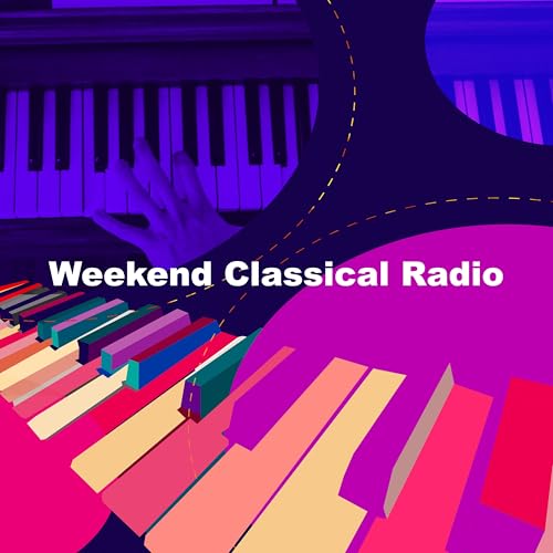 Play Weekend Classical Radio by Classical Sundays on Amazon Music