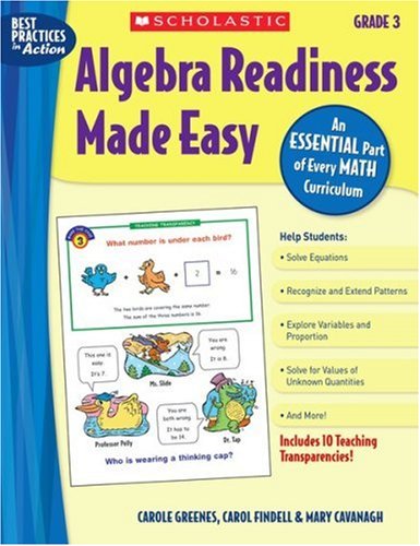 Algebra Readiness Made Easy: Grade 3 (Best Practices in Action series ...