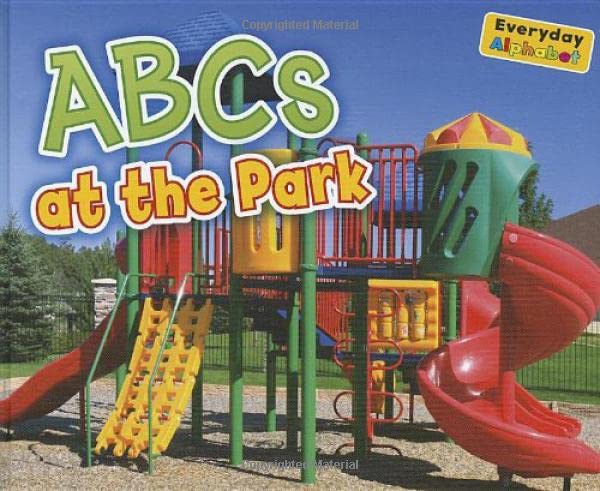 ABCs at the Park (Everyday Alphabet): Rissman, Rebecca: 9781410947352 ...