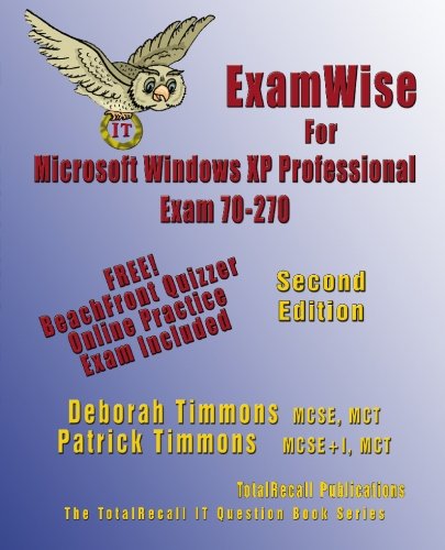 ExamWise For MCP/MCSE Exam 70-270 Windows Server 2003 Certification: Installing, Configuring ...