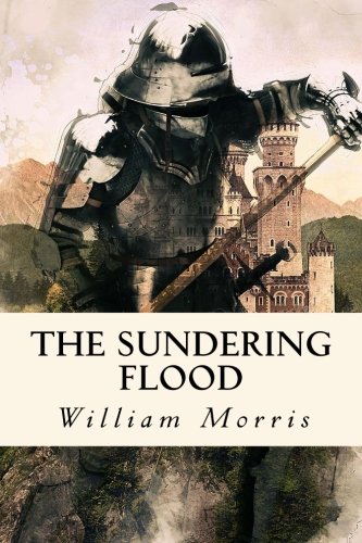 The Sundering Flood: Morris, William, Anderson, Taylor: 9781986367028 ...