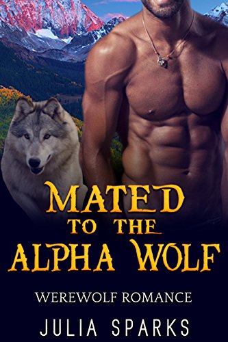 WEREWOLF ROMANCE: Mated to the Alpha Wolf - Kindle edition by Sparks ...