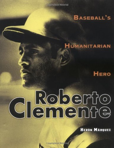 Roberto Clemente: Baseball's Humanitarian Hero (Trailblazer Biographies ...