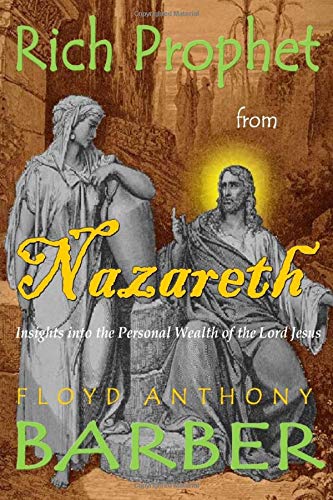 Rich Prophet From Nazareth: Barber Jr, Prophet Floyd Anthony ...