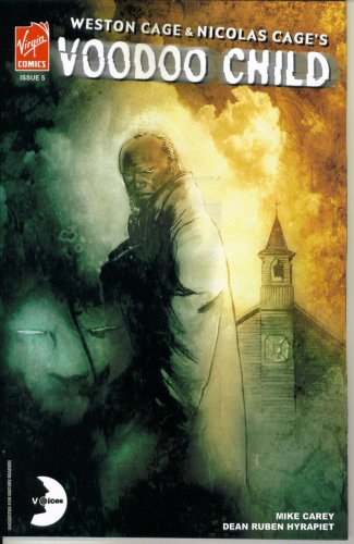 Weston Cage & Nicolas Cage's Voodoo Child #5 (Virgin Comics): Mike ...