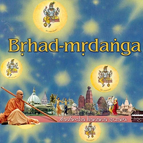 Amazon MusicでKadamba Kanana SwamiのBrhad Mrdangaを再生する