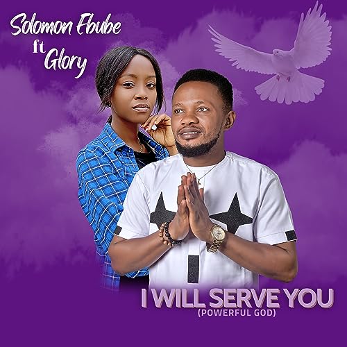 Écouter I Will Serve You (Powerful God) par Solomon Ebube feat. Glory sur Amazon Music Unlimited