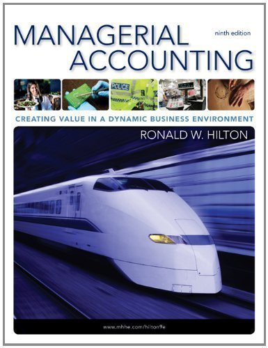 Managerial Accounting: Creating Value in a Dynamic Business Environment ...