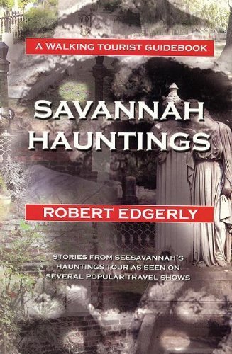 Savannah Hauntings: Edgerly,Robert: 9781570876950: Amazon.com: Books
