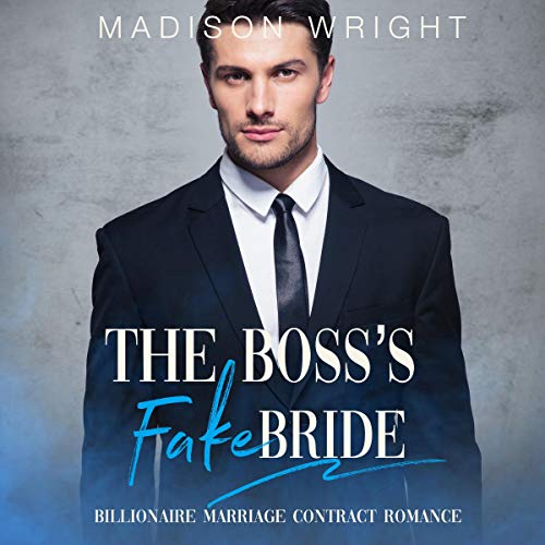 The Boss's Fake Bride: Billionaire Marriage Contract Romance (Audio ...