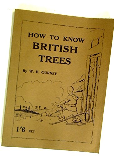 How to Know British Trees.: W H: Gurney: Amazon.com: Books