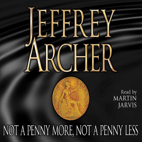 Not a Penny More, Not a Penny Less (Audio Download): Jeffrey Archer ...