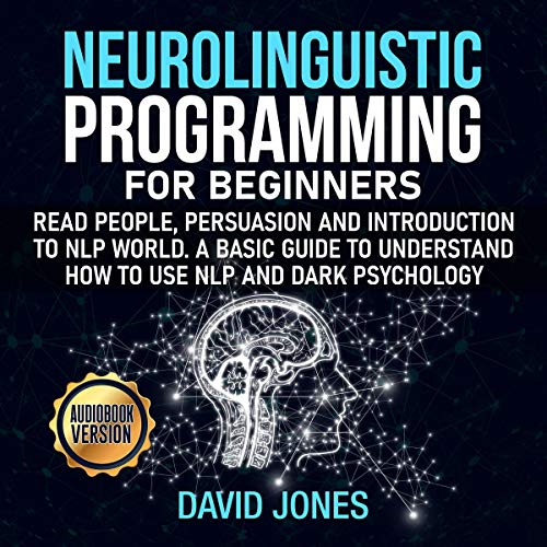 Amazon.com: Neurolinguistic Programming for Beginners: Read People, Persuasion, and Introduction ...