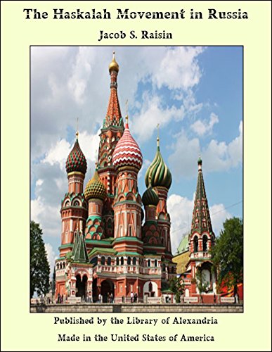 The Haskalah Movement in Russia - Kindle edition by Raisin, Jacob S ...