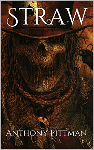 Straw (The Straw Series Book 1) eBook : Pittman, Anthony: Amazon.in ...