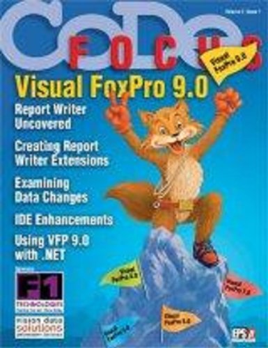 CODE Focus Magazine - 2004 - Vol. 2 - Issue 1 - Visual FoxPro 9.0 eBook ...