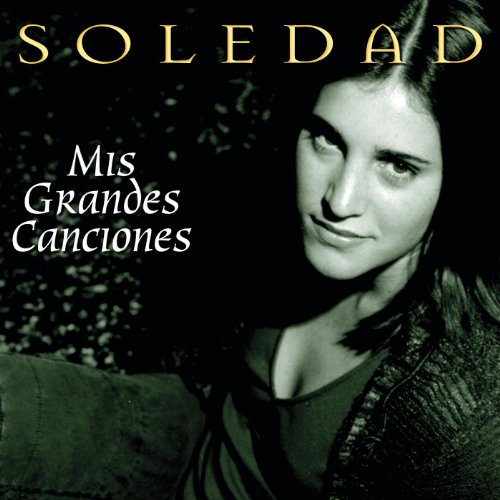 Mis Grandes Canciones von Soledad bei Amazon Music - Amazon.de